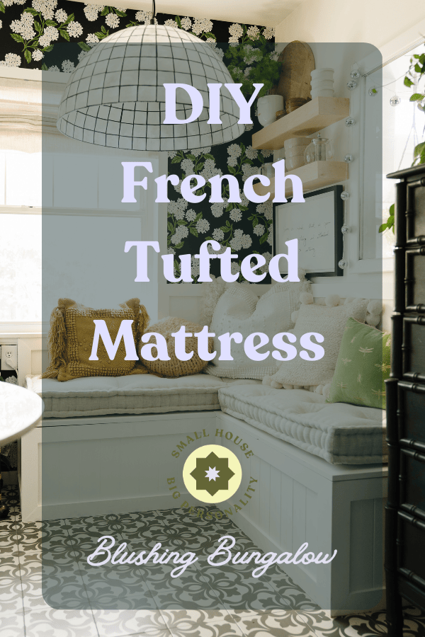 How To DIY French Tufted Mattress - Blushing Bungalow | So Cute You'll ...